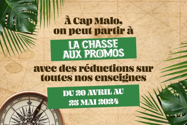 À Cap Malo, on fait la chasse aux promos - Cap Malo