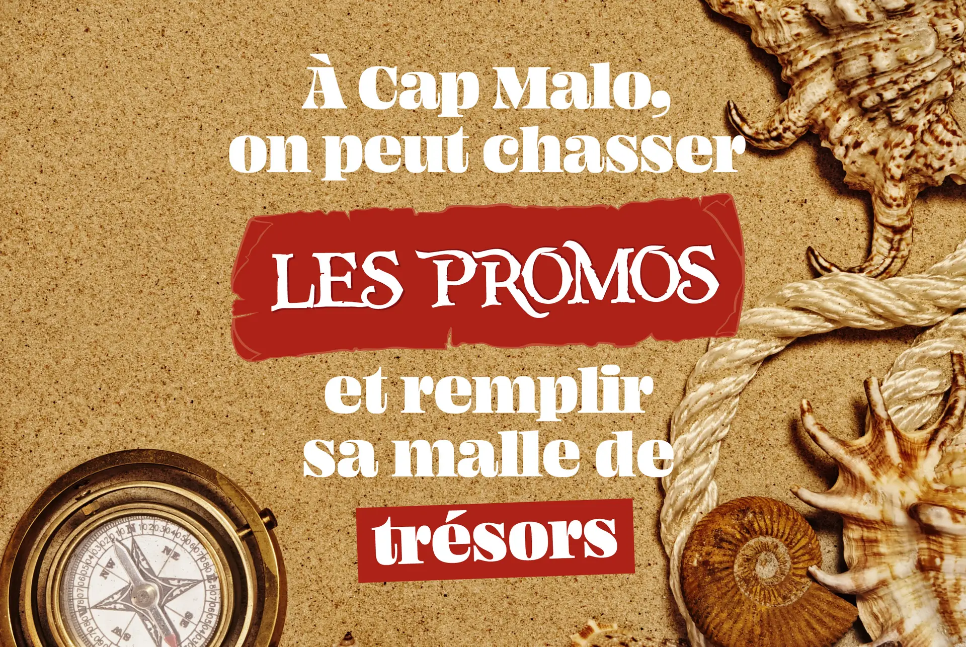 Chasse aux promos à Cap Malo - Cap Malo